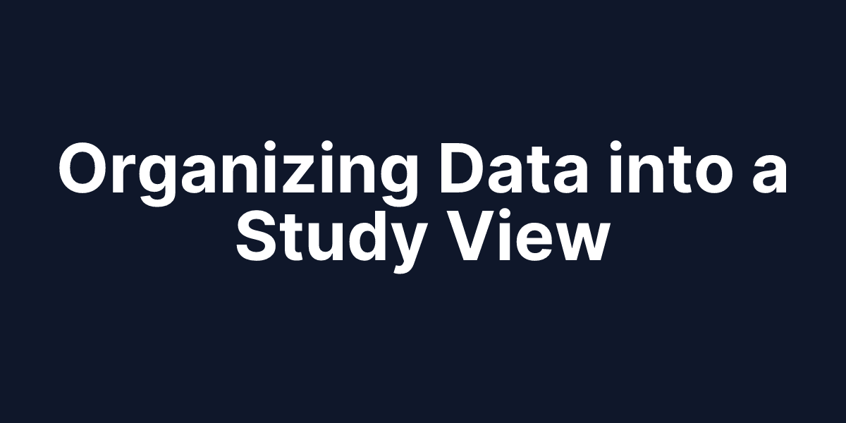 Organizing Data into a Study View - St. Jude Cloud Docs